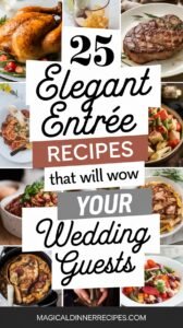 25 Elegant Entrée Recipes That Will Wow Your Wedding Guests
